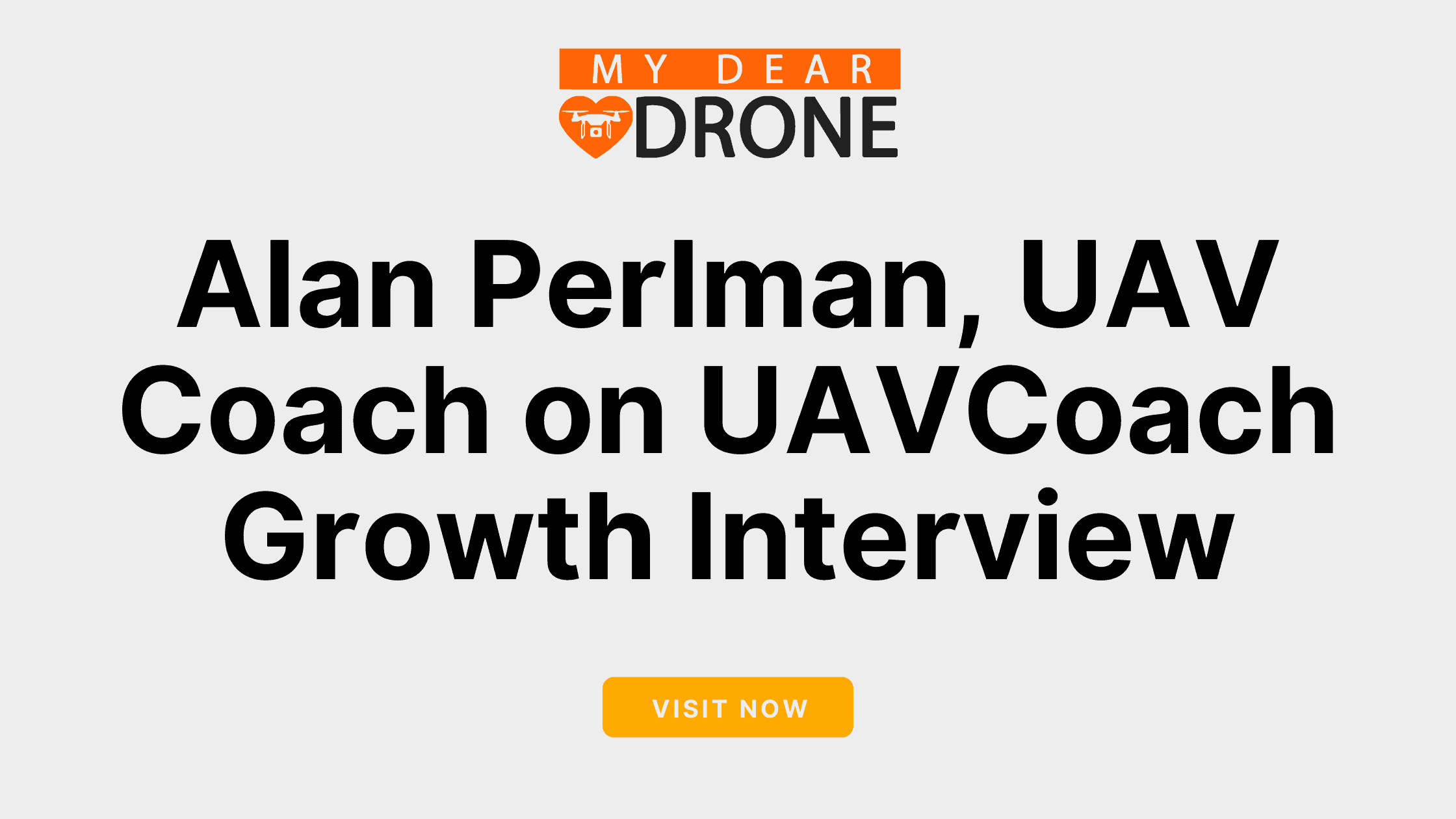 Alan Perlman, UAV Coach on UAVCoach Growth Interview